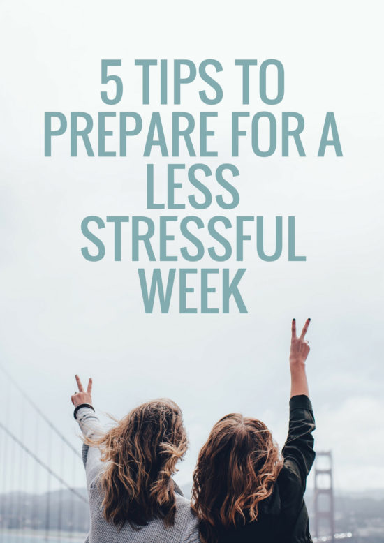 5 Tips for a Less Stressful Week | Betsy Ramser Jaime: Productivity ...